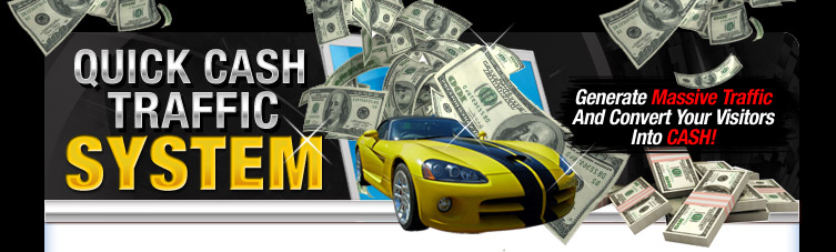 Quick Cash Traffic System
